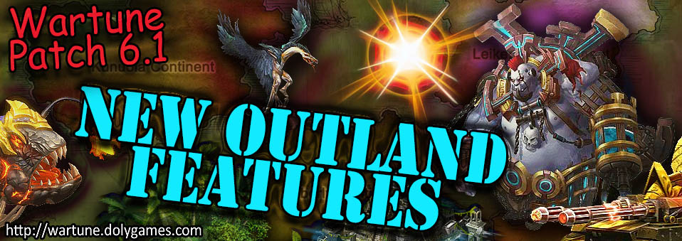 [Patch 6.1] The Outlands (New Outland Features!) - DolyGames Wartune